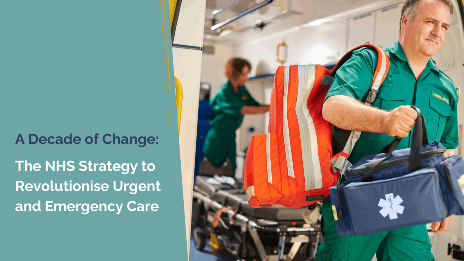 A Decade of Change: The NHS Strategy to Revolutionise Urgent and ...